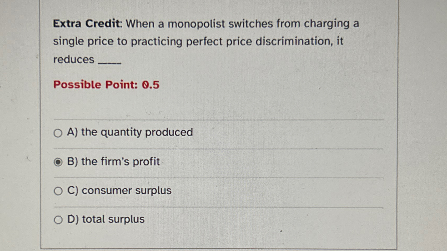 Solved Extra Credit: When a monopolist switches from | Chegg.com