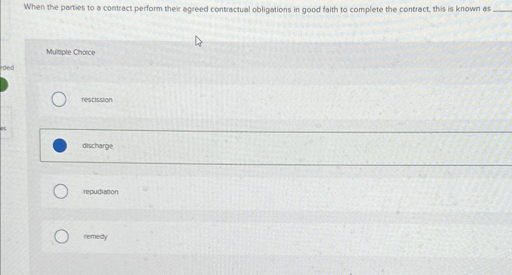 Solved When the parties to a contract perform their agreed | Chegg.com