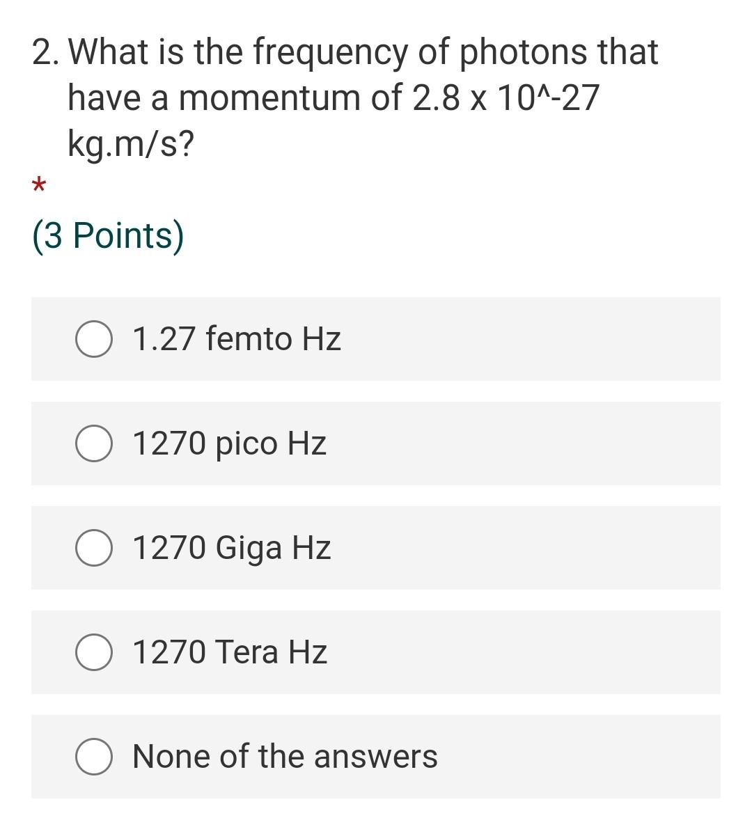 Solved 2. What is the frequency of photons that have a | Chegg.com