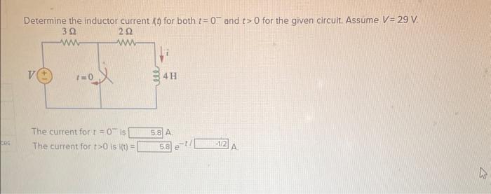 [Solved]: Determine the inductor current xt for both t=0and