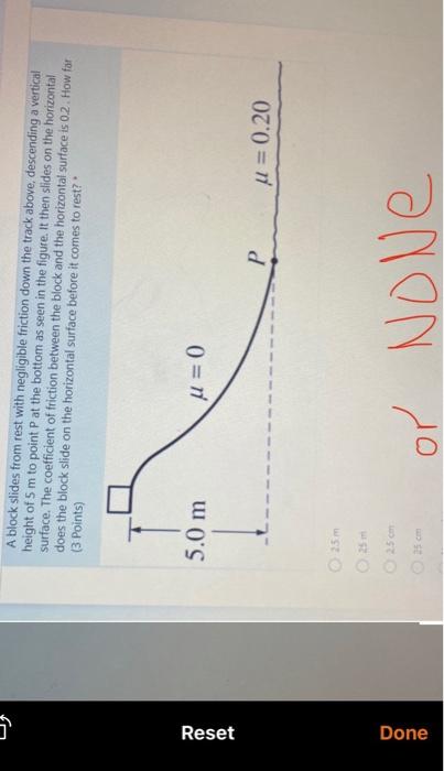 Solved us A block slides from rest with negligible friction | Chegg.com