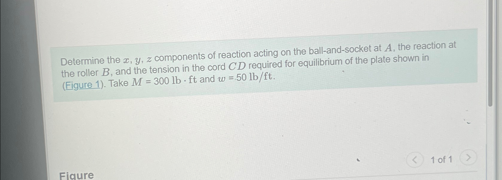 Determine the x,y,z ﻿components of reaction acting on | Chegg.com