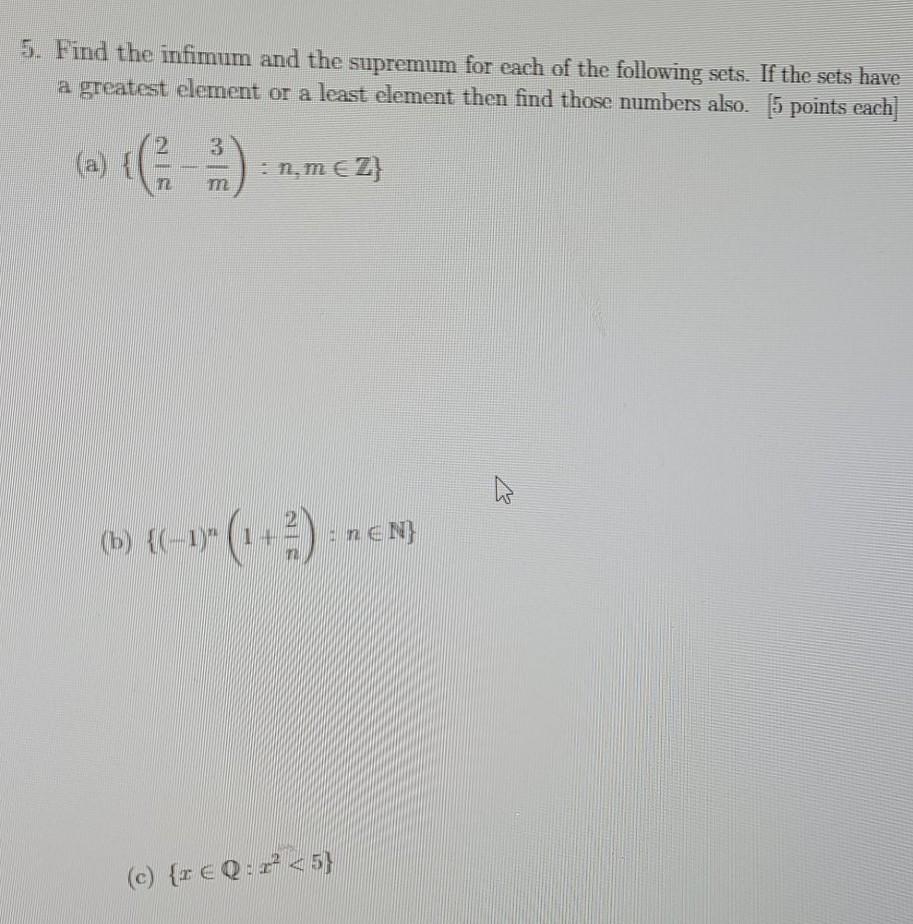 Solved 5. Find the infimum and the supremum for each of the | Chegg.com