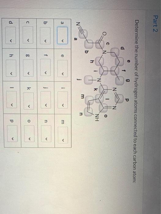 Solved determine the number of hydrogen atoms connected to | Chegg.com