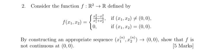 Solved 2. Consider the function f:R2→R defined by | Chegg.com