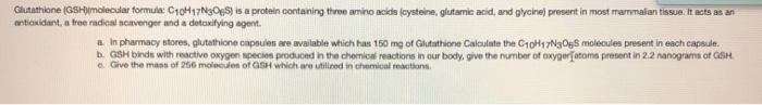 Solved Glutathione (GSHimolecular formula: C10H17 N30S) is a | Chegg.com