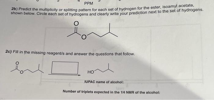 Solved 2b) Predict the multiplicity or splitting pattern for | Chegg.com