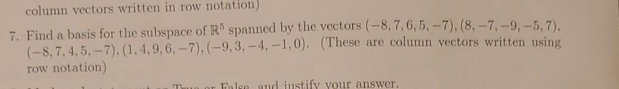 Solved column vectors written in row notation) 7. Find a | Chegg.com