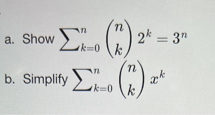 Solved ∑k=0n(nk)2k=3n∑k=0n(nk)xk | Chegg.com
