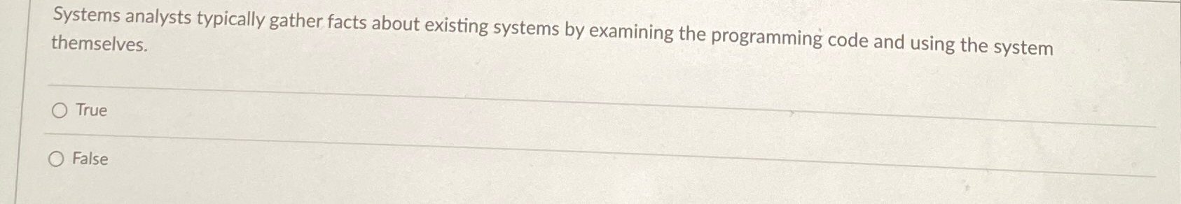 Solved Systems analysts typically gather facts about | Chegg.com
