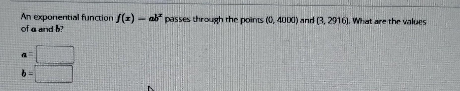 Solved An exponential function f(x)=abx passes through the | Chegg.com