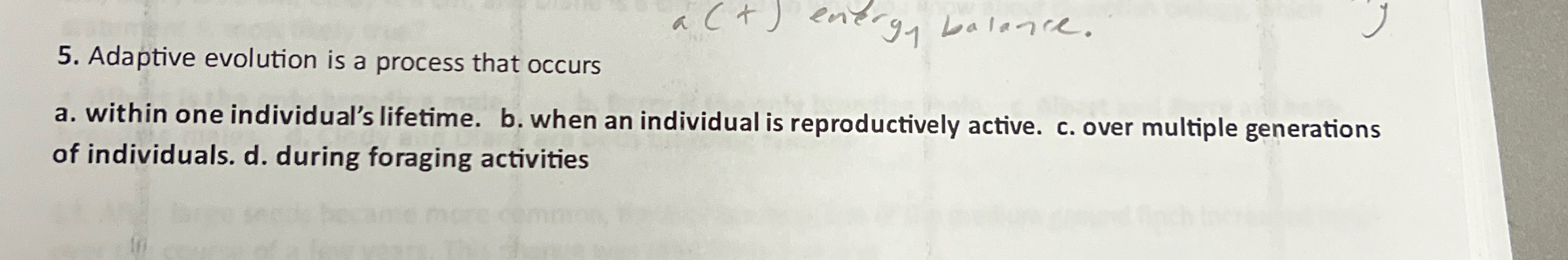 Solved Adaptive evolution is a process that occursa. ﻿within | Chegg.com