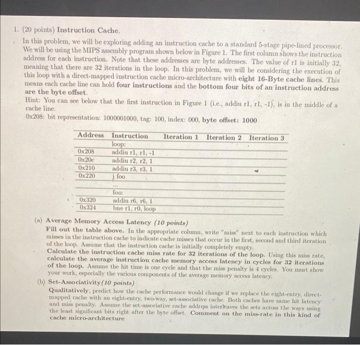 1. (20 points) Instruction Cache. In this problem, we | Chegg.com