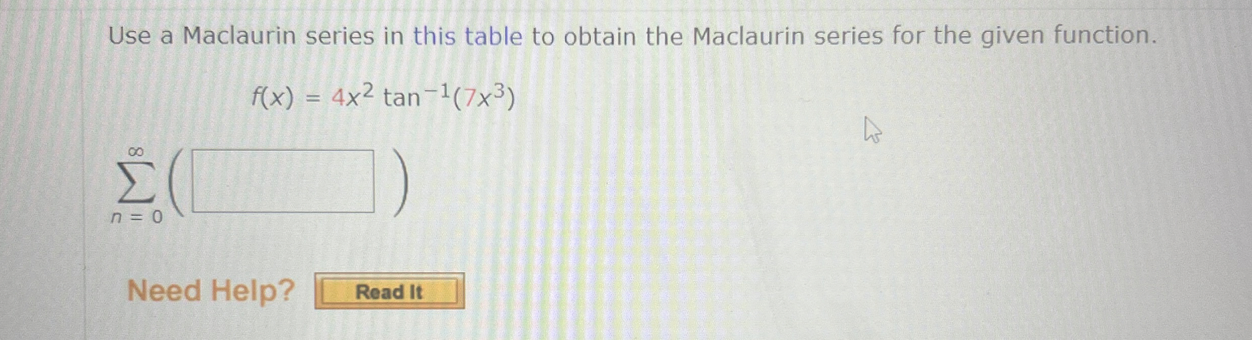 Solved Use a Maclaurin series in this table to obtain the | Chegg.com