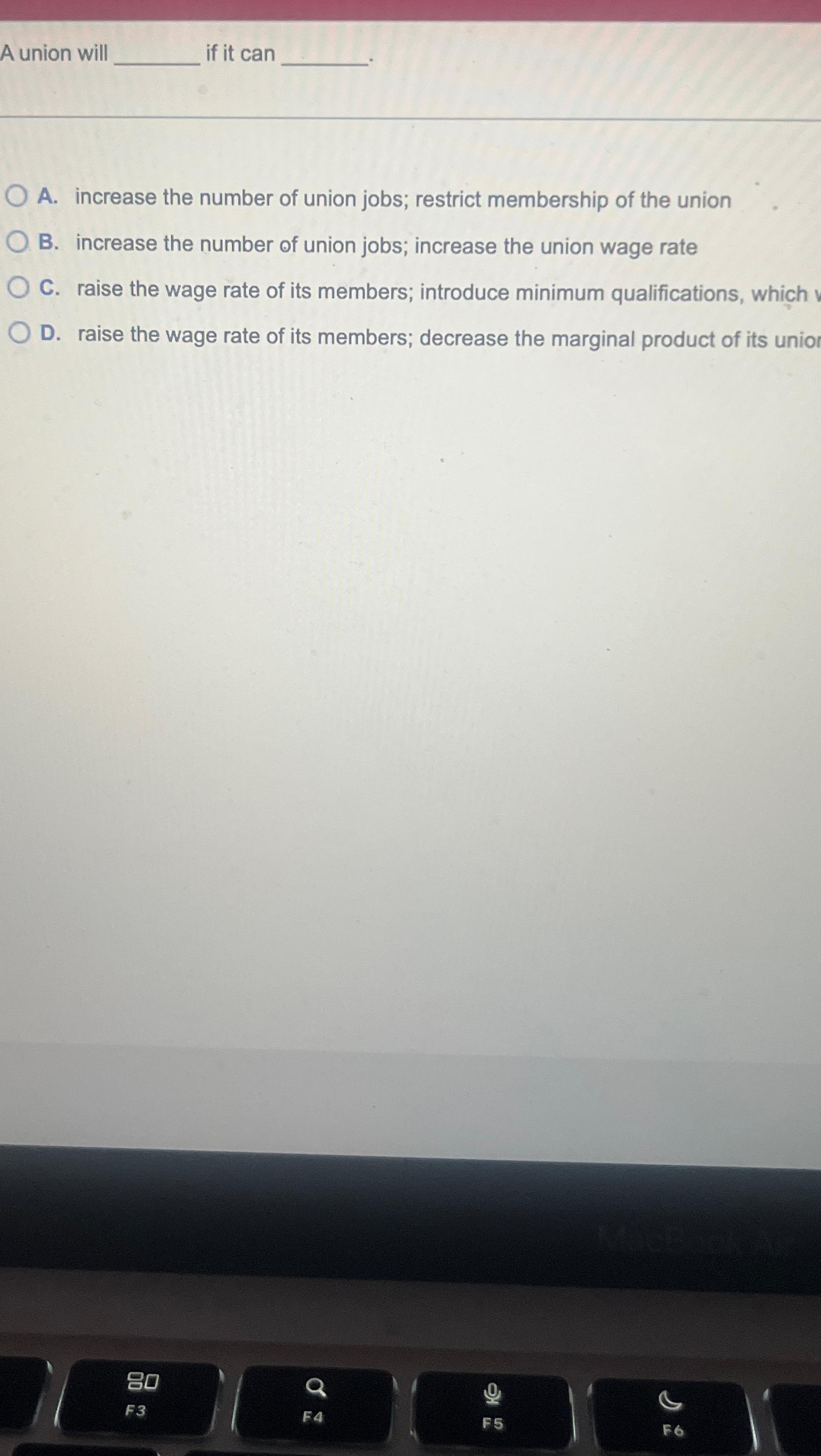 Solved A union willif it canA. ﻿increase the number of union | Chegg.com