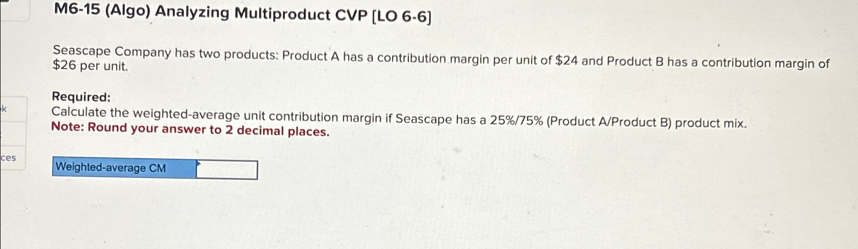 Solved M6-15 (Algo) ﻿Analyzing Multiproduct CVP [LO | Chegg.com
