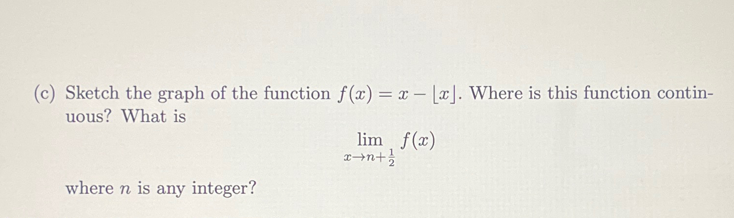 Solved (c) ﻿Sketch the graph of the function f(x)=x-|??x??|. | Chegg.com