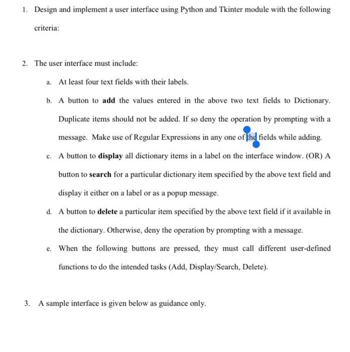 Solved 1. Design and implement a user interface using Python | Chegg.com
