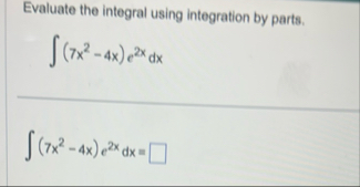 Solved Evaluate the integral using integration by | Chegg.com