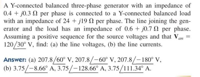 Solved A Y-connected balanced three-phase generator with an | Chegg.com