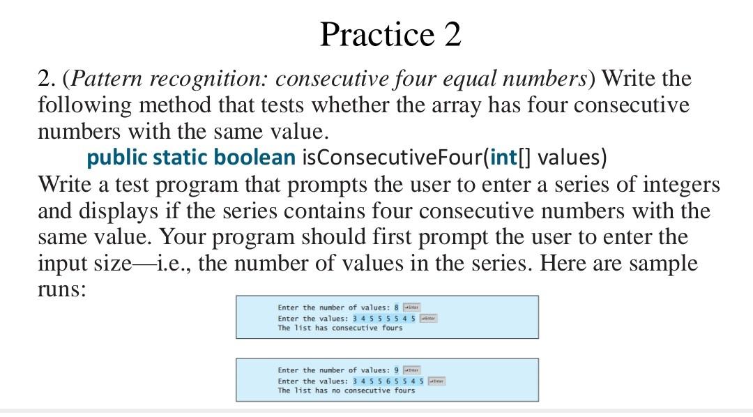 Solved Practice 2 2. (Pattern recognition: consecutive four | Chegg.com