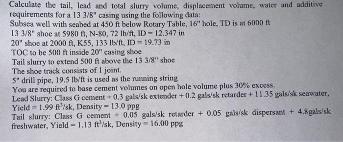 Solved Calculate the tail, lead and total slurry volume, | Chegg.com