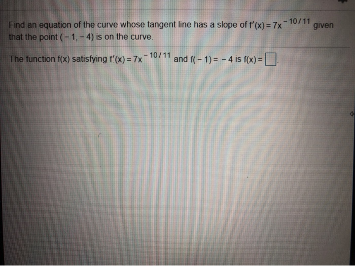 Solved Find an equation of the curve whose tangent line has | Chegg.com