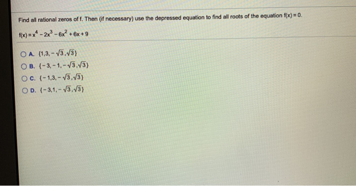 Solved Find al rational zeros off. Then (if necessary) use | Chegg.com