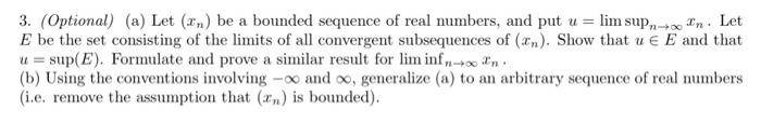 Solved 3. (Optional) (a) Let (xn) be a bounded sequence of | Chegg.com