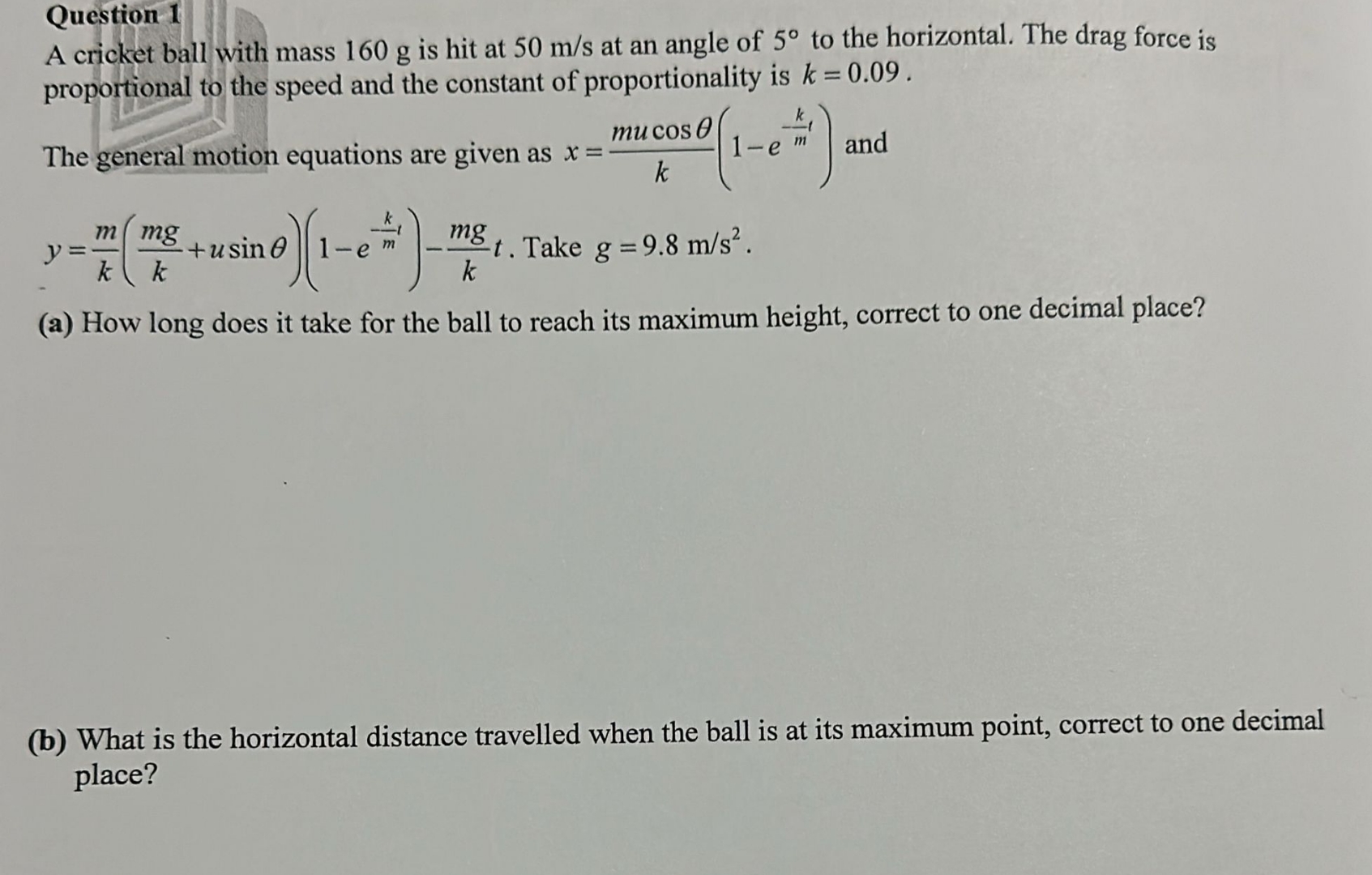 Solved Question 1A cricket ball with mass 160g ﻿is hit at | Chegg.com
