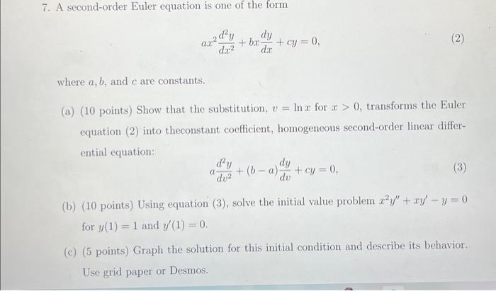 Solved 7. A second-order Euler equation is one of the form | Chegg.com
