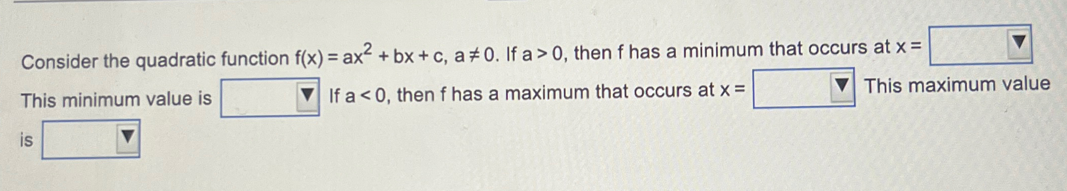 Solved Consider the quadratic function f(x)=ax2+bx+c,a≠0. | Chegg.com