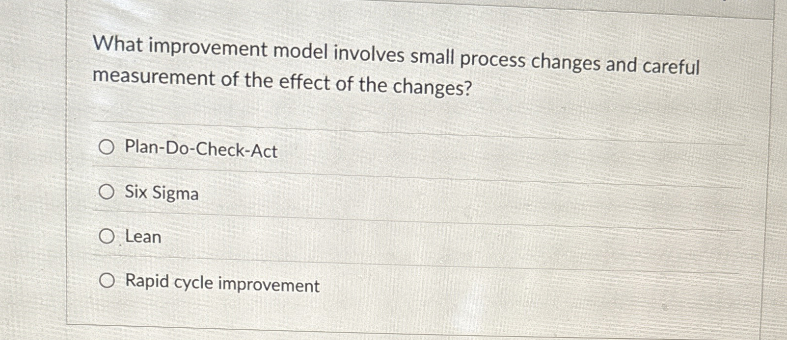 Solved What improvement model involves small process changes | Chegg.com