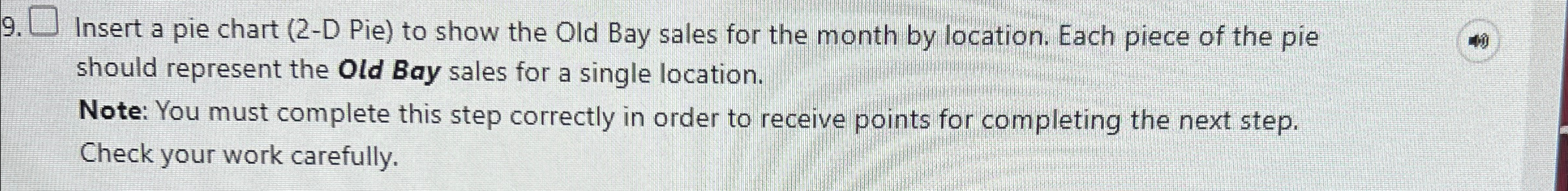 Solved Insert a pie chart (2-D Pie) ﻿to show the Old Bay | Chegg.com