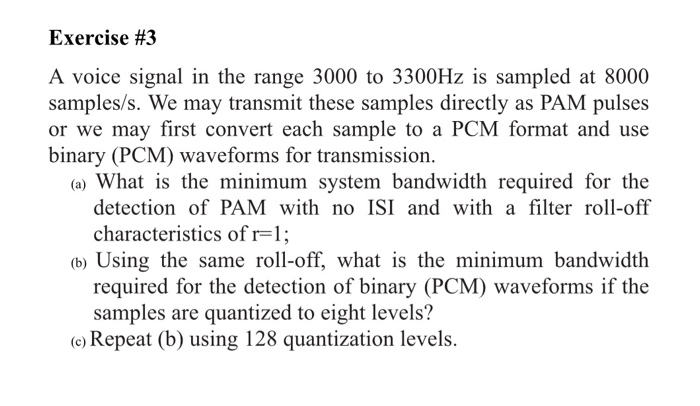 Solved Exercise #3 A voice signal in the range 3000 to | Chegg.com