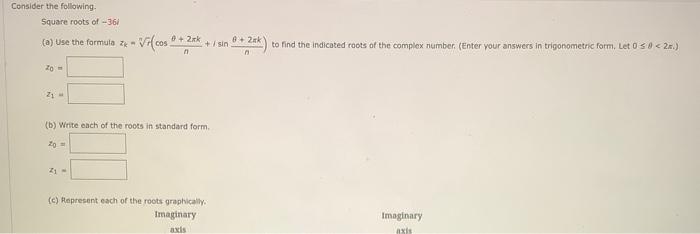Solved Consider the following. Square roots of −361 (a) Use | Chegg.com