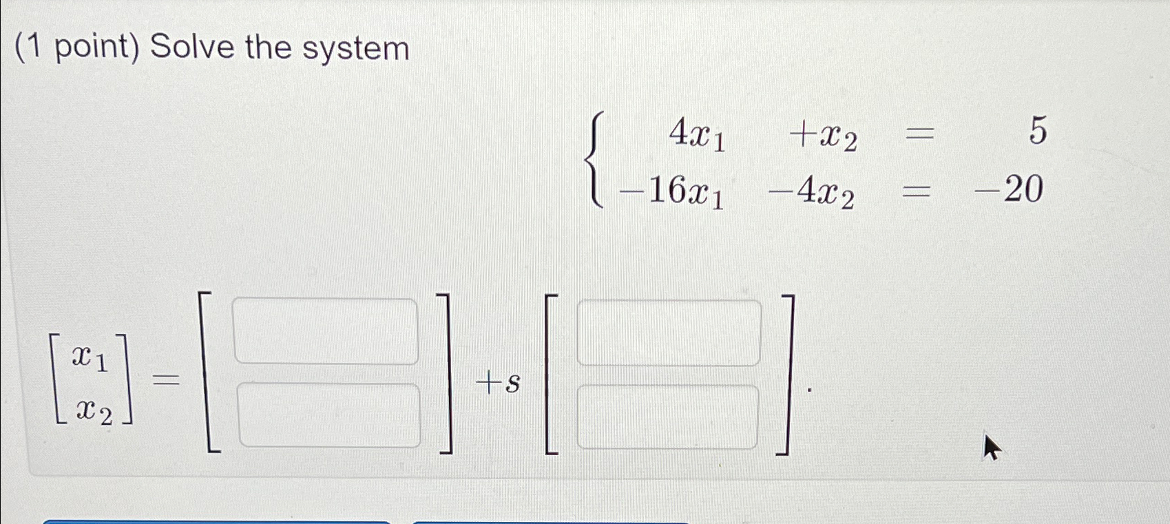 Solved (1 ﻿point) ﻿Solve the | Chegg.com