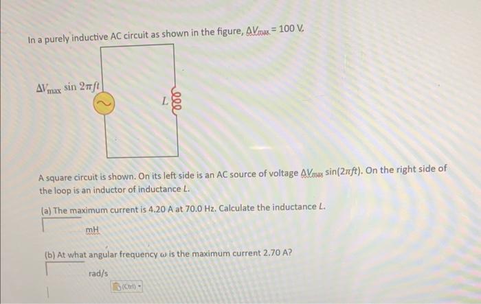 Solved In s suralv inductive AC circuit as shown in the | Chegg.com