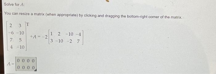 Solved You can resize a matrix (when appropriate) by | Chegg.com