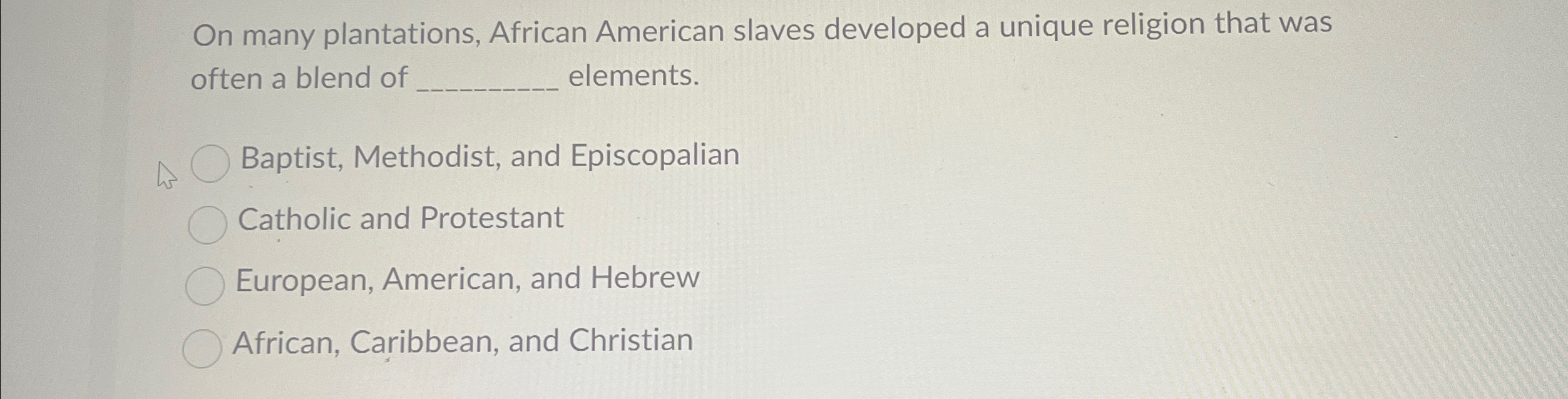 Solved On many plantations, African American slaves | Chegg.com
