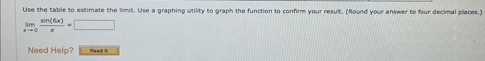 Solved Use the table to estimate the limit. ﻿Use a graphing | Chegg.com