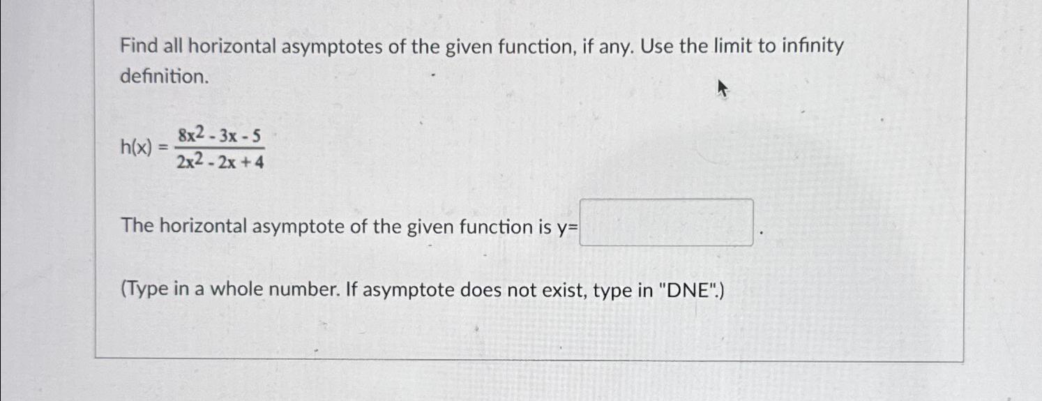 Solved Find all horizontal asymptotes of the given function, | Chegg.com