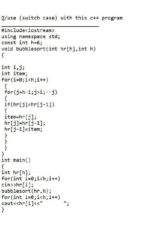 Solved Q/use (switch case) with this c++ program #include | Chegg.com