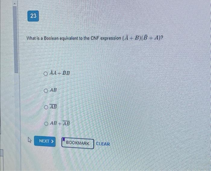 Solved What Is A Boolean Equivalent To The Cnf Expression 