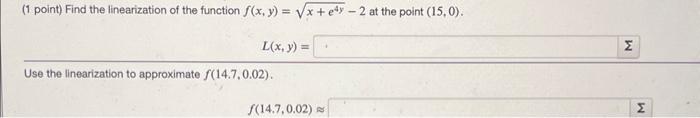 Solved (1 point) Find the linearization of the function | Chegg.com