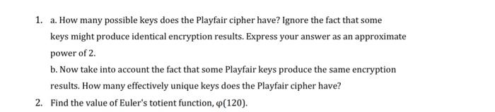 Solved 1. a. How many possible keys does the Playfair cipher | Chegg.com