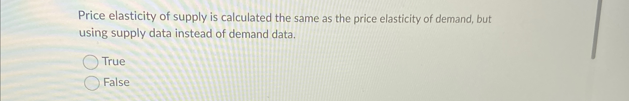 Solved Price elasticity of supply is calculated the same as | Chegg.com