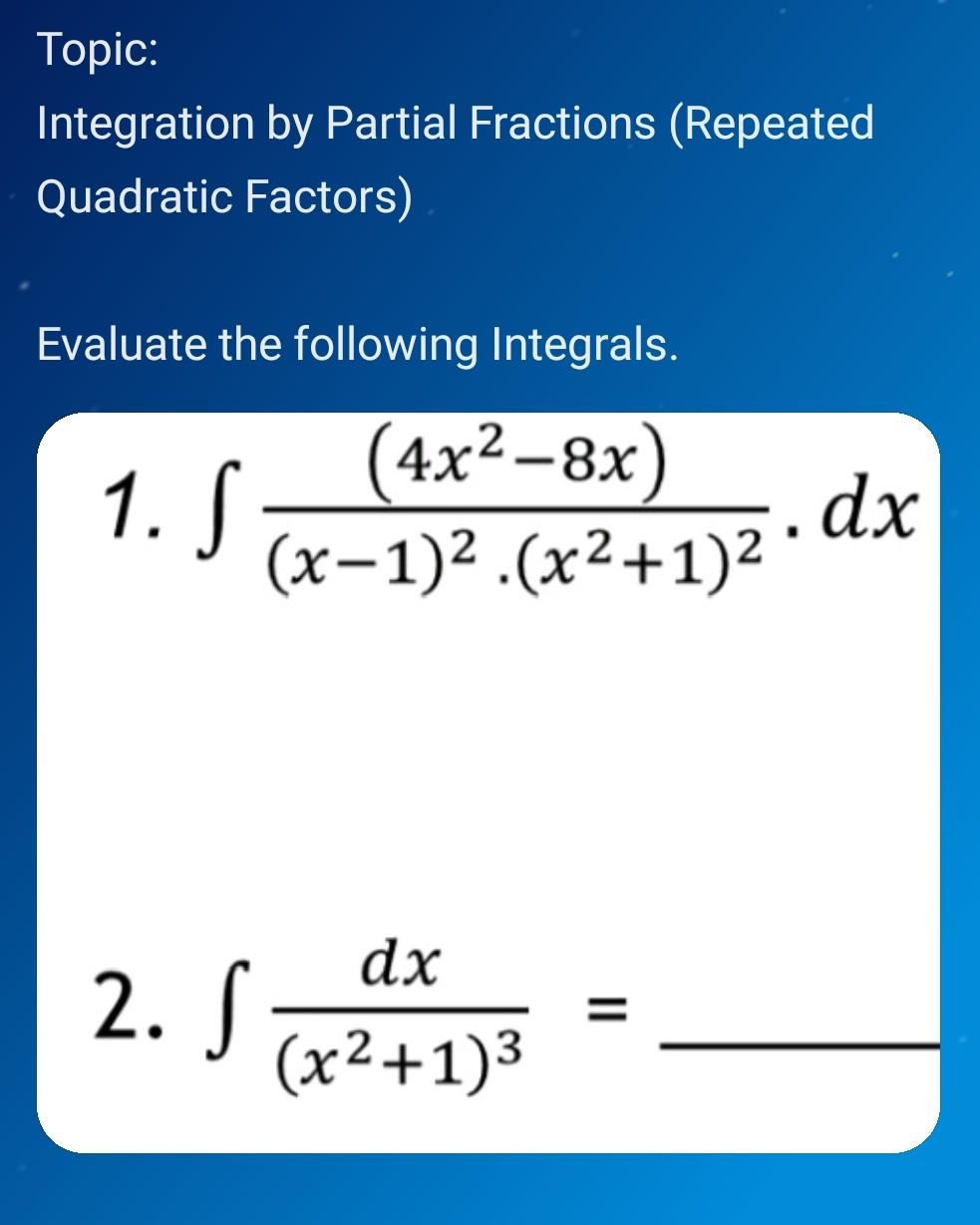Solved Topic: Integration by Partial Fractions (Repeated | Chegg.com