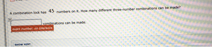 Solved A combination lock has 45 numbers on it. How many | Chegg.com
