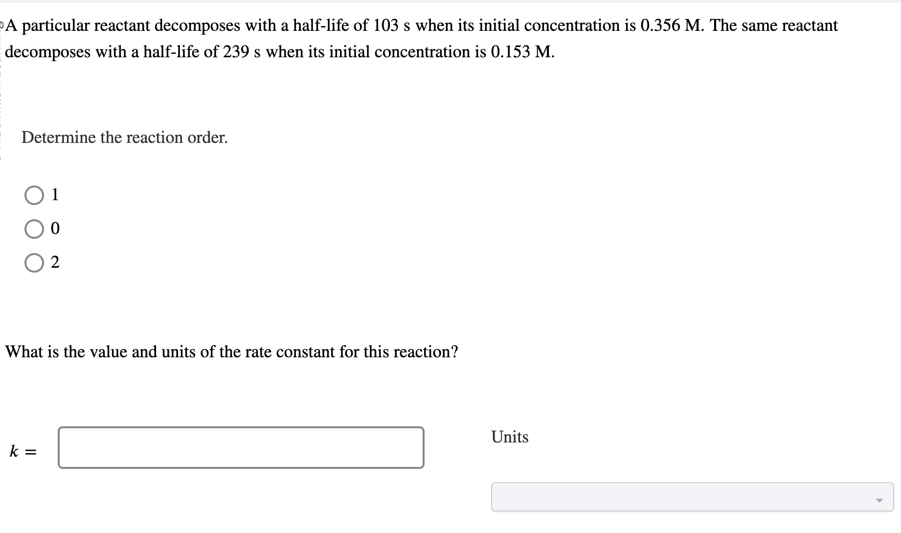 Solved A particular reactant decomposes with a half-life of | Chegg.com